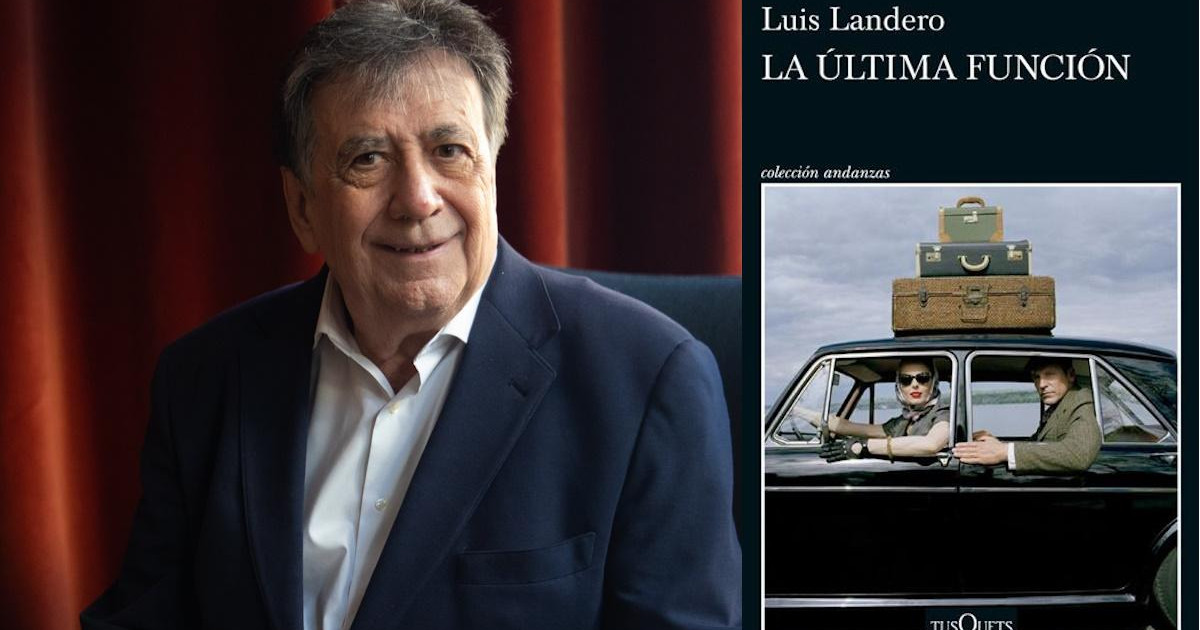 'La última función', la nueva novela de Luis Landero dedicada al amor y ...
