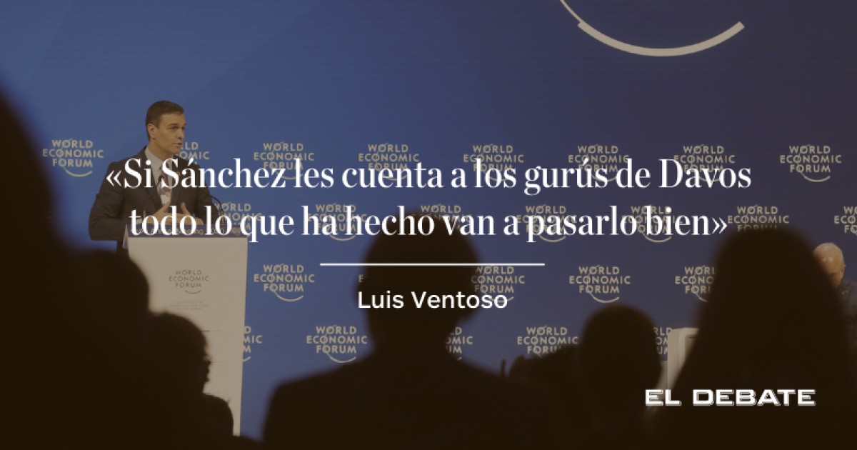 Luis Ventoso | El gurú Sánchez llega al foro de Davos